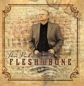 THANK YOU - Steve Pack - PURE TEXAS C&W CD "Flesh and Bone" FROM AUSTI ...