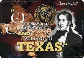 Magnet - Davy Crockett's You May All Go To Hell... – Texas Trading Post